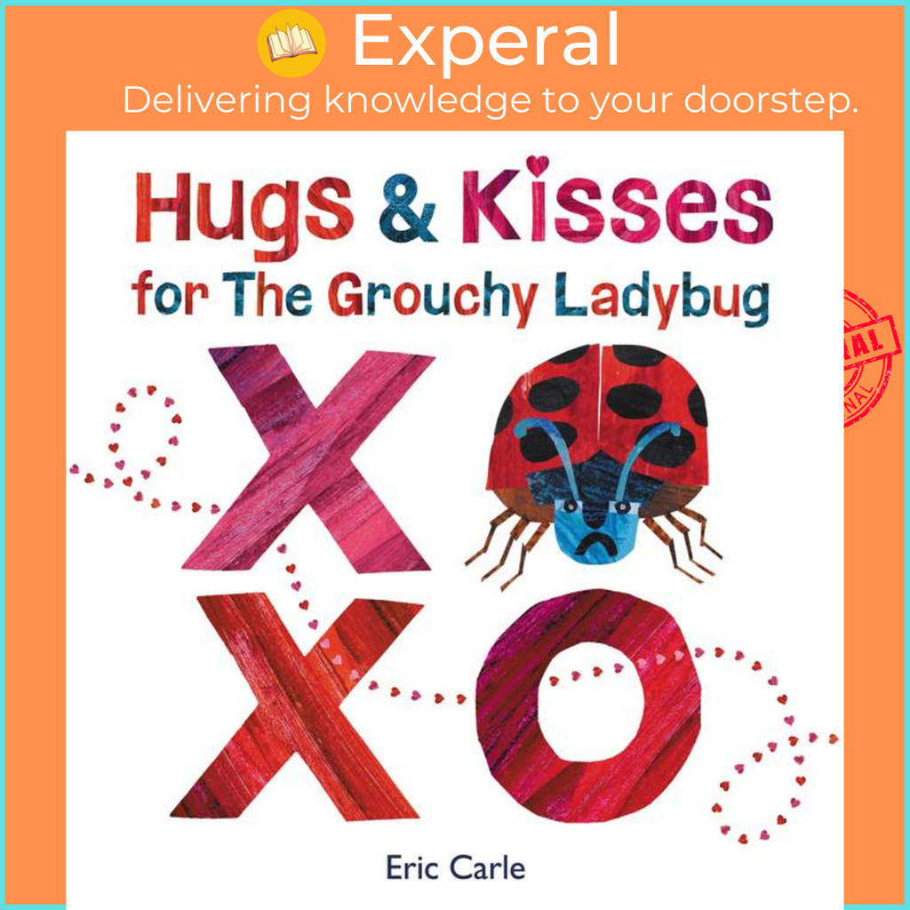 Hugs and Kisses for the Grouchy Ladybug by Eric Carle (US edition ...