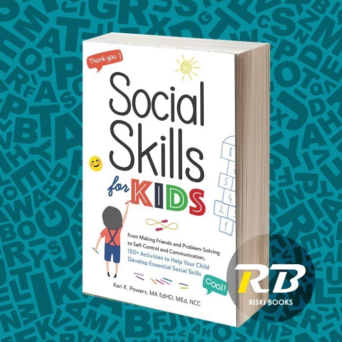 Social skills for kids: from making friends and problem-solving to se ...