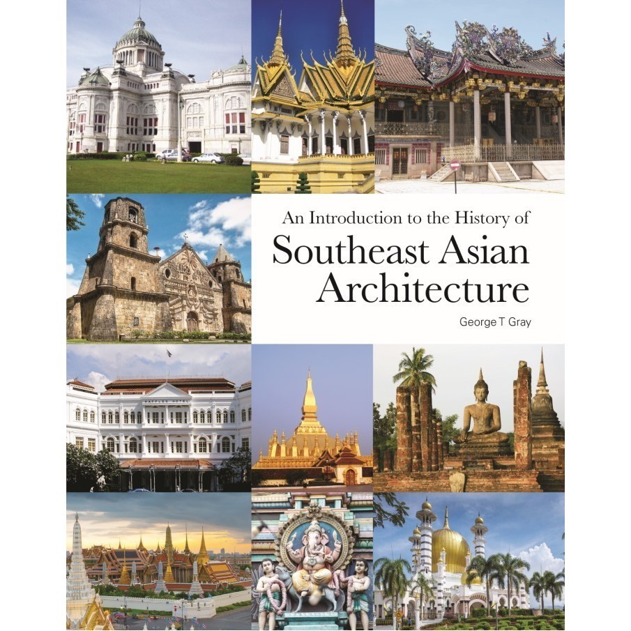 An Introduction to the History of Southeast Asian Architecture | Shopee ...