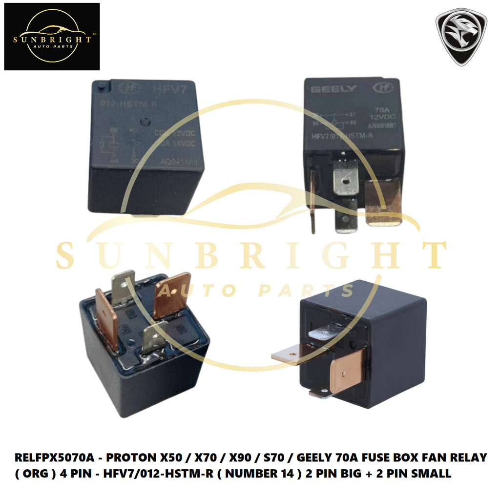 PROTON X50 / X70 / X90 / 70A FUSE BOX FAN RELAY ( ORG ) 4 PIN - HFV7 ...