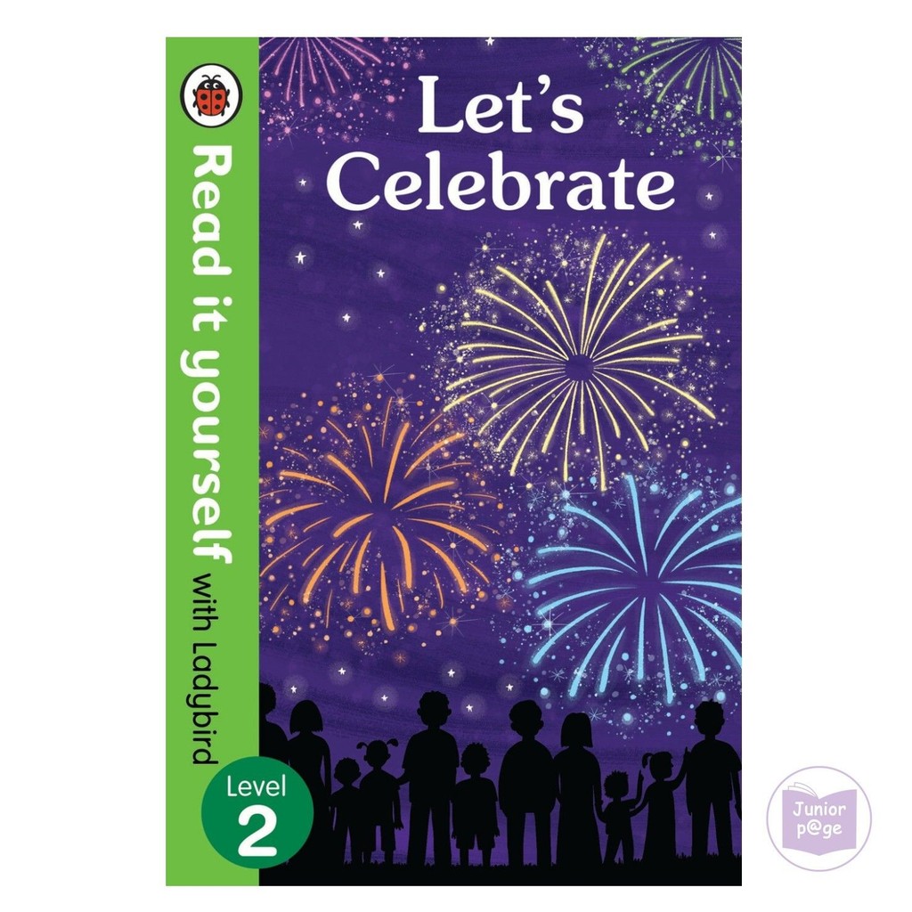 Let’s Celebrate ( Read it yourself with Ladybird: Level 2 ) | Shopee Singapore