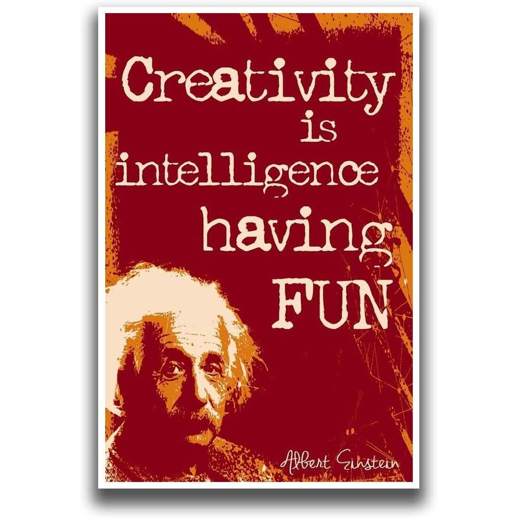 Albert Einstein Classroom Poster Creativity Is Intelligence Having Fun ...