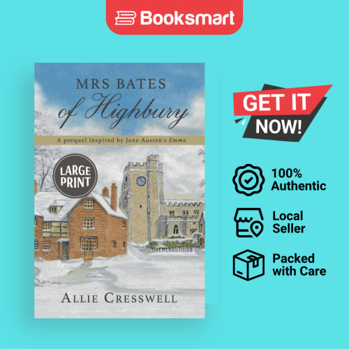 Mrs Bates of Highbury: A prequel inspired by Jane Austen's 'Emma'.: 1 ...