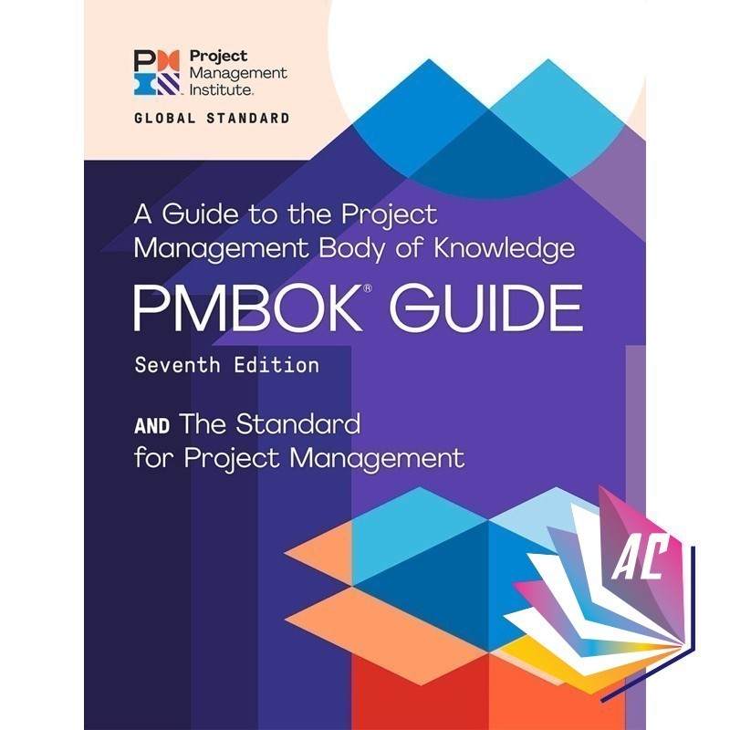 A Guide to the Project Management Body of Knowledge (PMBOK® Guide ...