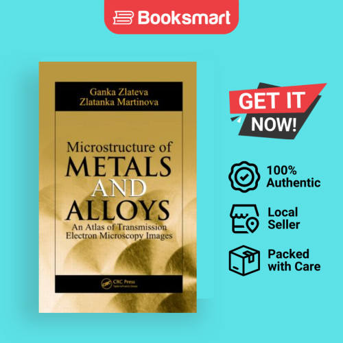Microstructure Of Metals And Alloys An Atlas Of Transmission Electron ...