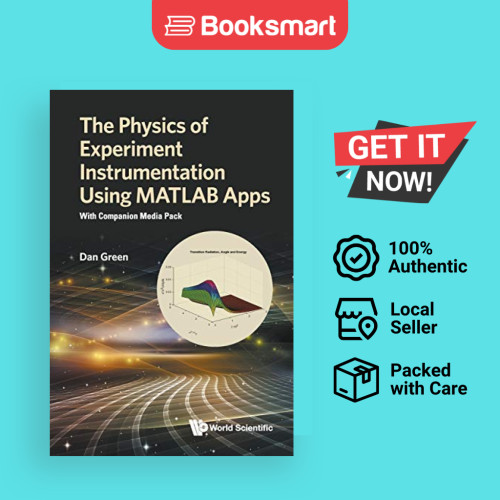 Physics Of Experiment Instrumentation Using Matlab Apps, The: With ...