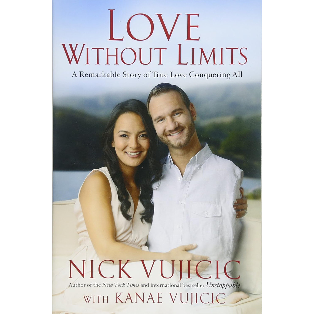 Love Without Limits By Nick Vujicic | A Remarkable Story of True Love Conquering All / Biography ...