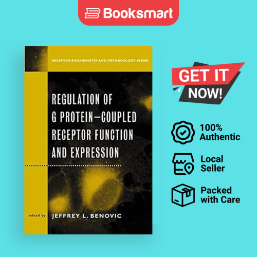 Regulation Of G Protein Coupled Receptor Function And Expression ...