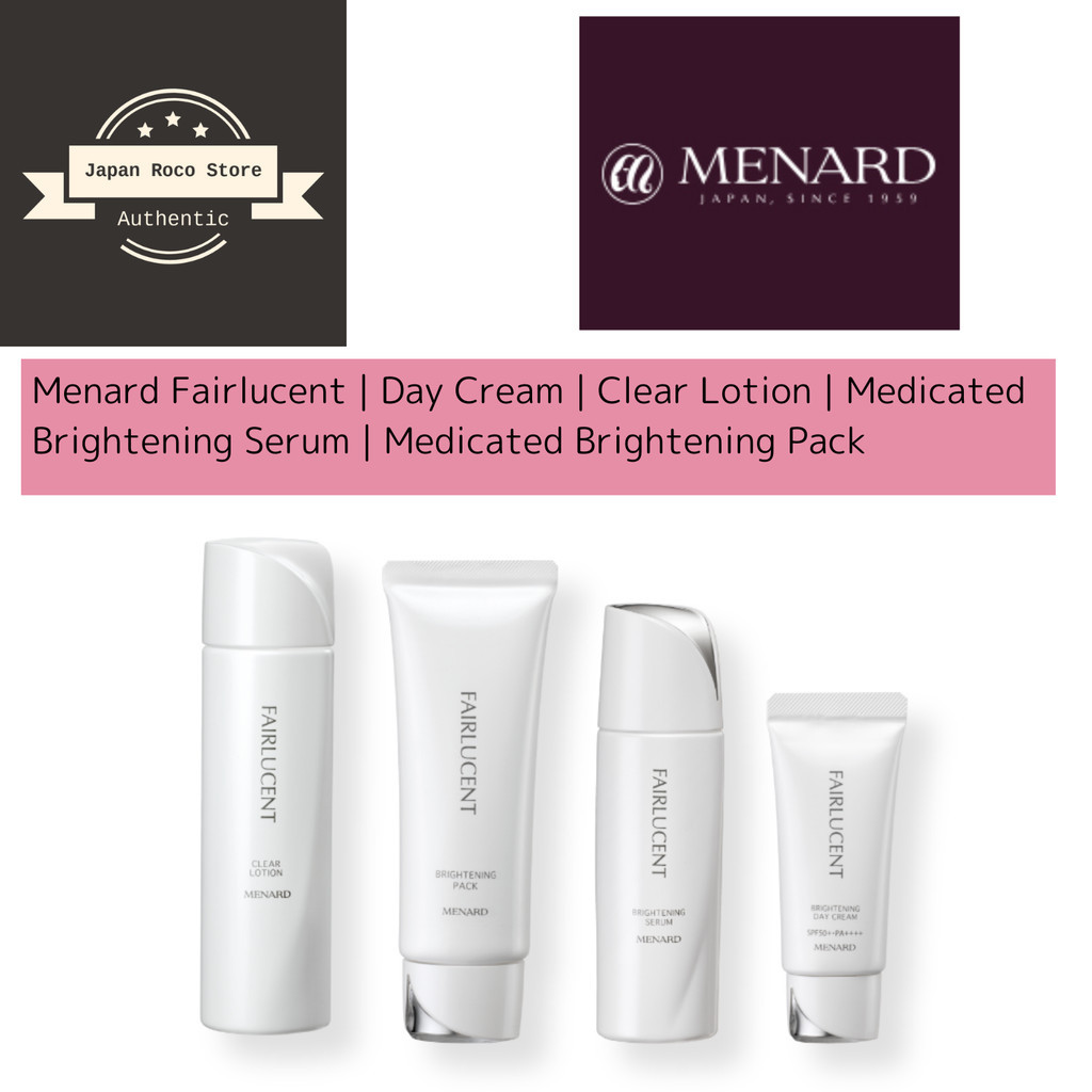 Menard Fairlucent | Day Cream | Clear Lotion | Medicated Brightening Serum | Medicated ...