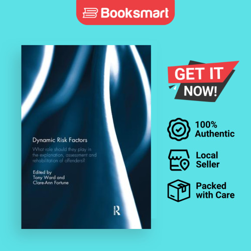 Dynamic Risk Factors What Role Should They Play In The Explanation ...