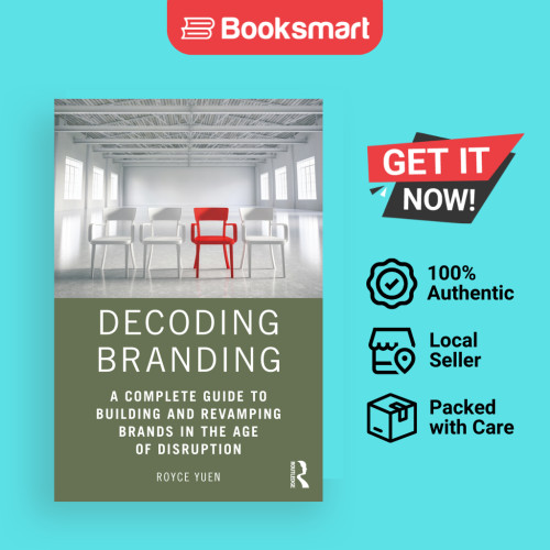 Decoding Branding A Complete Guide To Building And Revamping Brands In ...