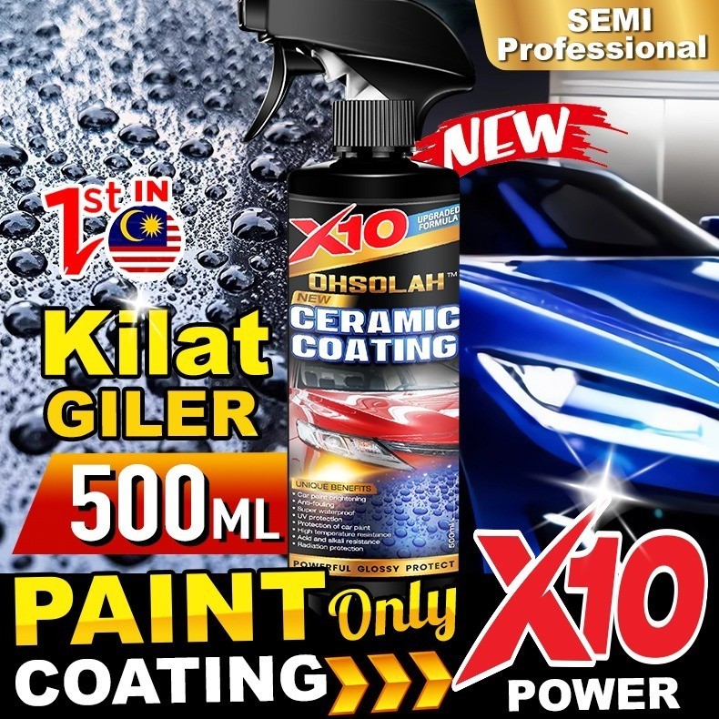 【NEW】OHSOLAH X10 Ceramic Coating 500ml SUPER Kilat Cat Kereta Air Kalis ...