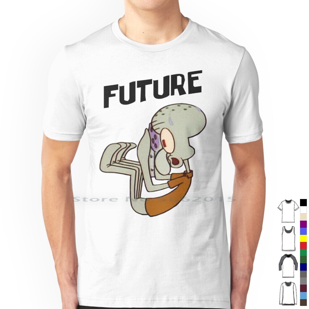 Best Sellers Future Squidward T Shirt Cotton Star Squidward Tentacles Mr Krabs Plankton Sandy ...