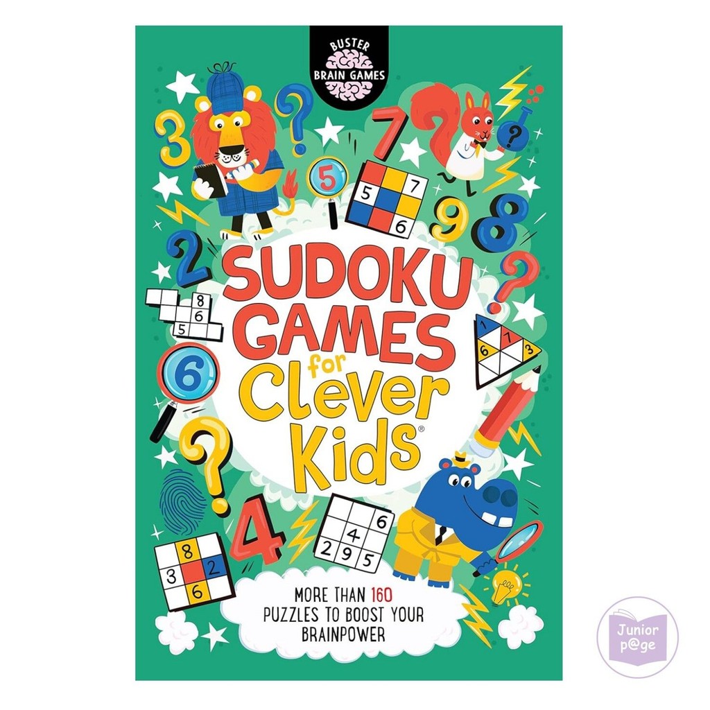 Sudoku Games for Clever Kids: More than 160 puzzles to boost your brain ...