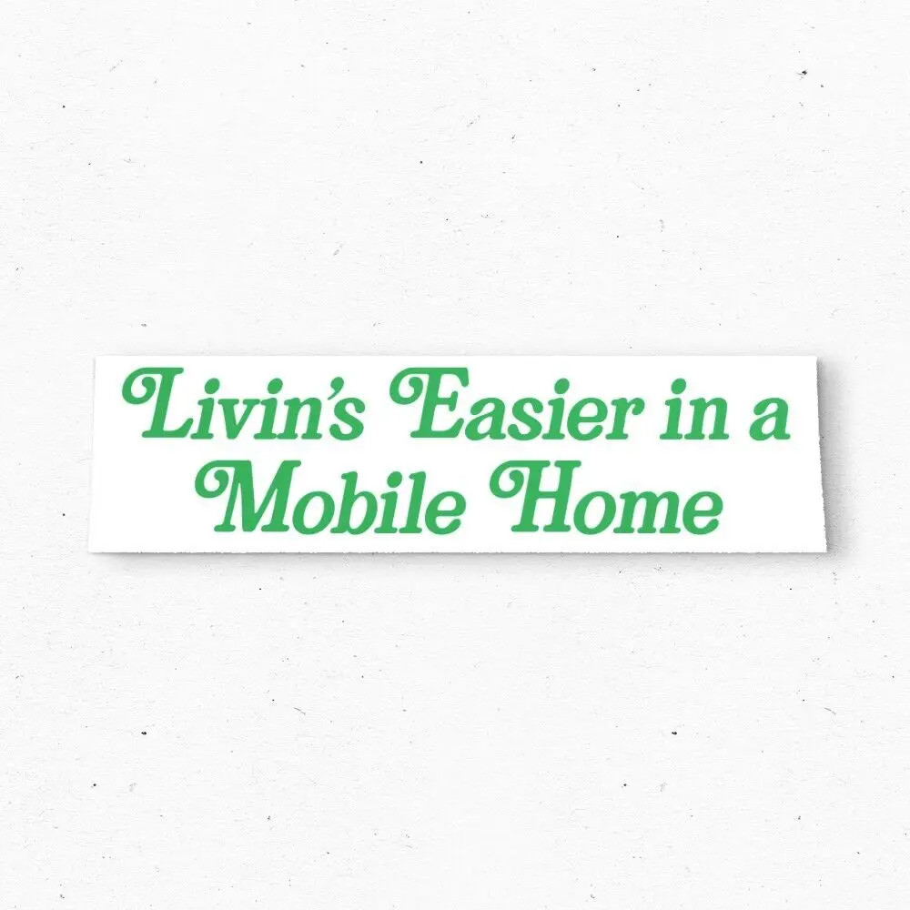 Easier in a Mobile Home Bumper Sticker - Vintage Style - Vinyl Decal ...