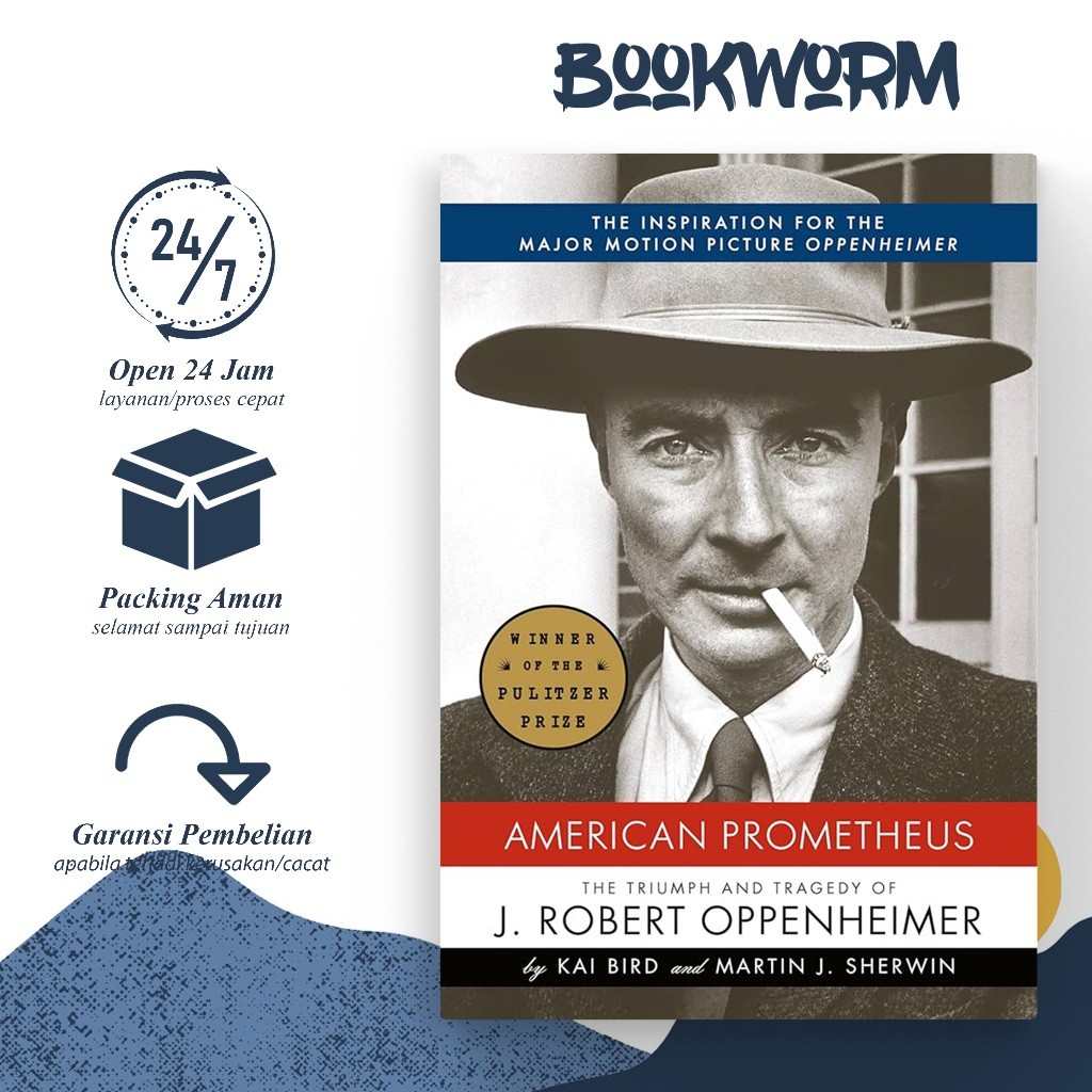 American Prometheus (The Tragedy of J. Robert Oppenheimer) By Kai Bird ...
