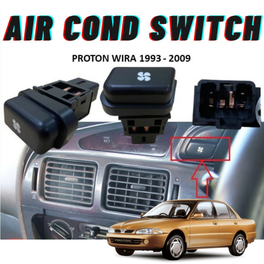 PROTON WIRA AIRCOND AIR COND SWITCH | Shopee Singapore