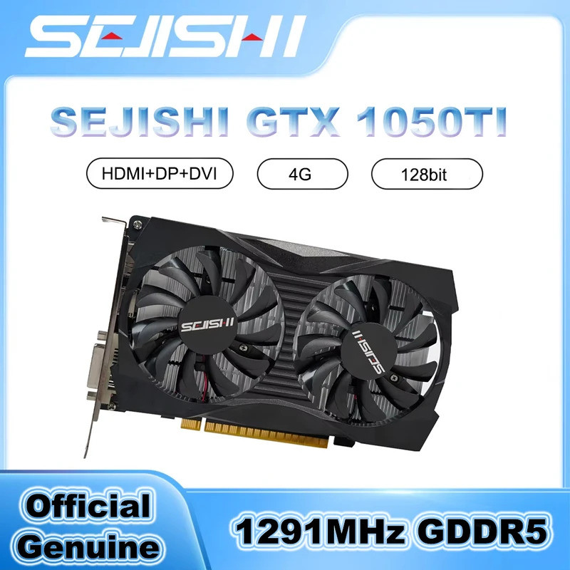 SEJISHI GTX 1050TI 4GB Graphics Cards GDDR5 128bit 4GB 1291MHz Geforce ...