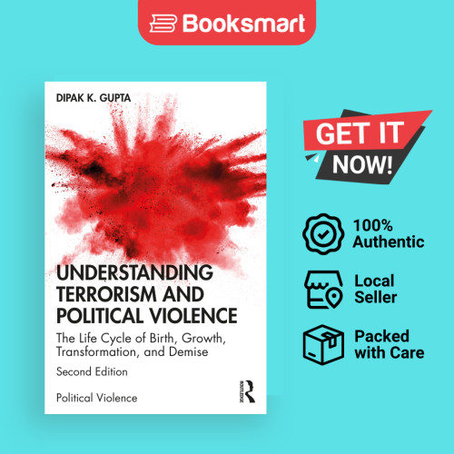 Understanding Terrorism And Political Violence The Life Cycle Of Birth ...