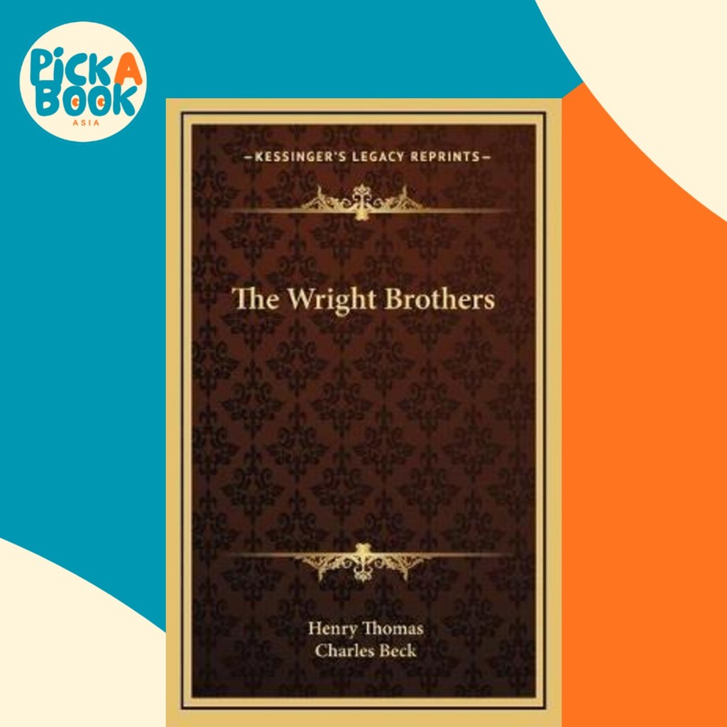 The Wright Brothers by Professor Henry Thomas (US edition, hardcover ...