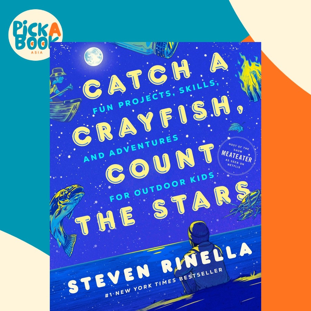 Catch a Crayfish, Count the Stars - Fun Projects, Skills, and ...