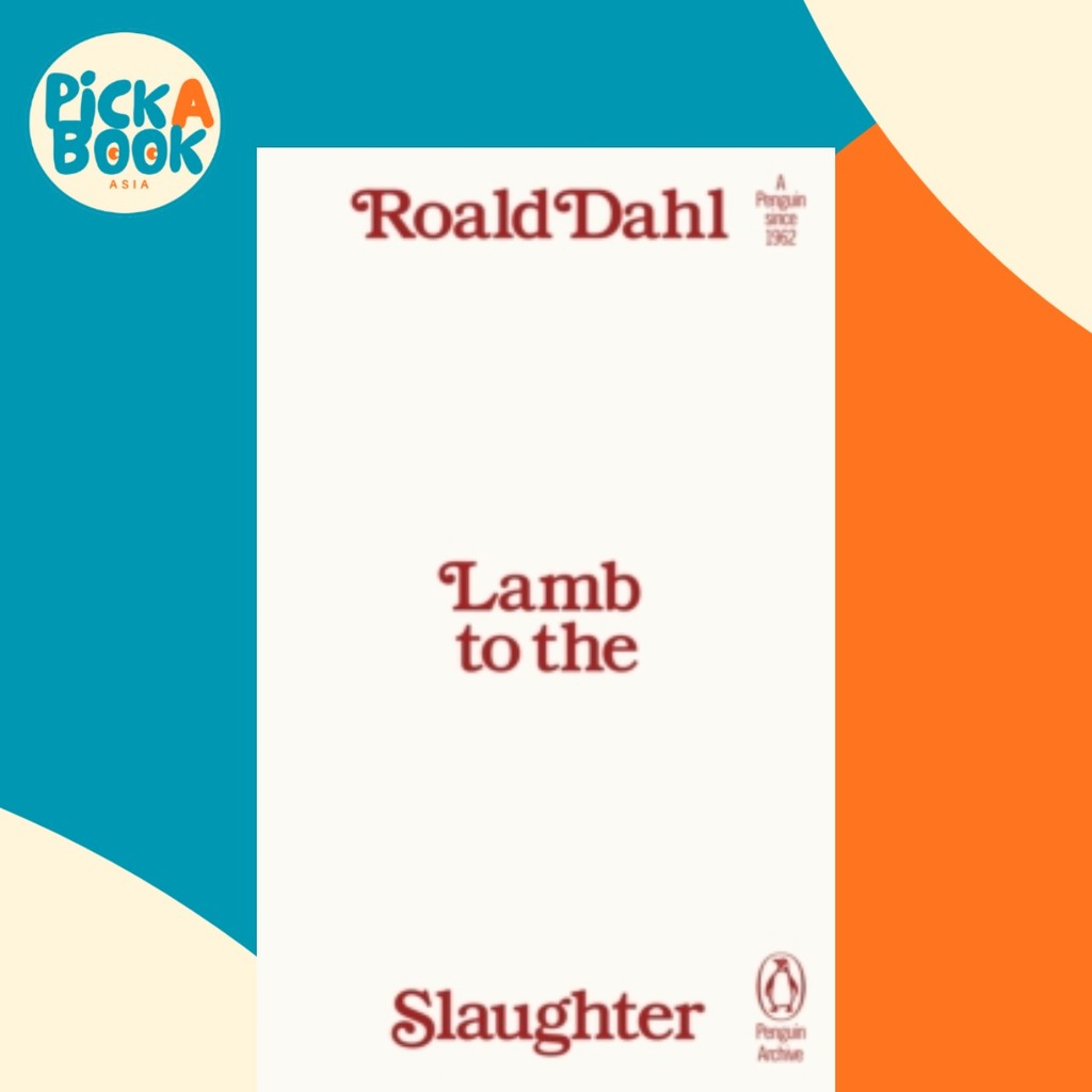 Lamb to the Slaughter by Roald Dahl (paperback) | Shopee Singapore