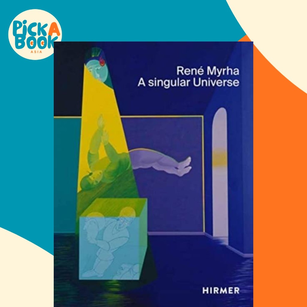Rene Myrha (Multi-lingual edition) - A Singular Universe by Kunstmuseum ...