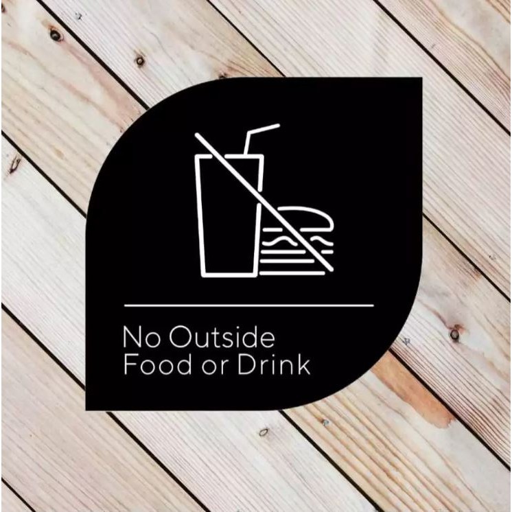 Acrylic Sign No Outside Food Or Drink Allowed No Eating and Drink ...