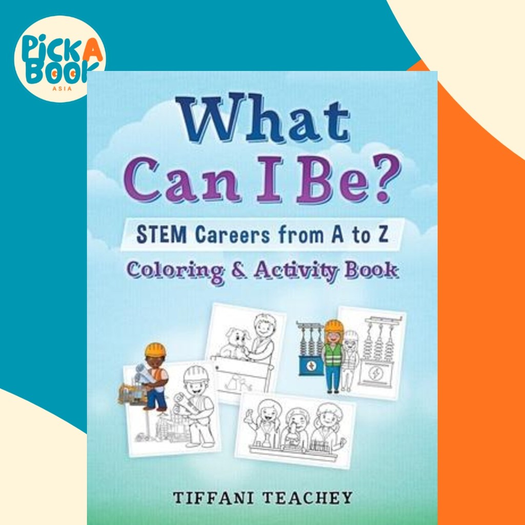 What Can I Be? STEM Careers from A to Z : Coloring & Activity Book by ...