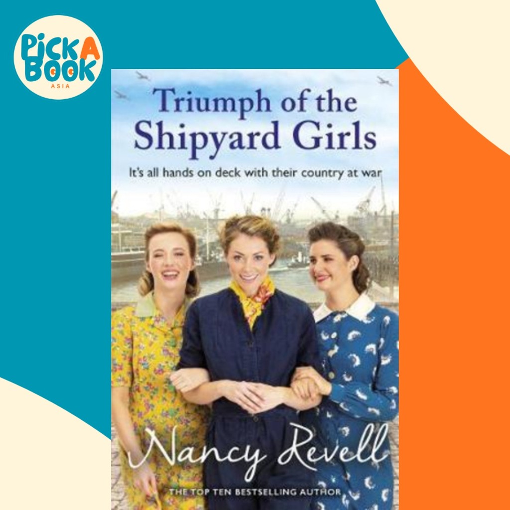 Triumph of the Shipyard Girls by Nancy Revell (UK edition, paperback ...