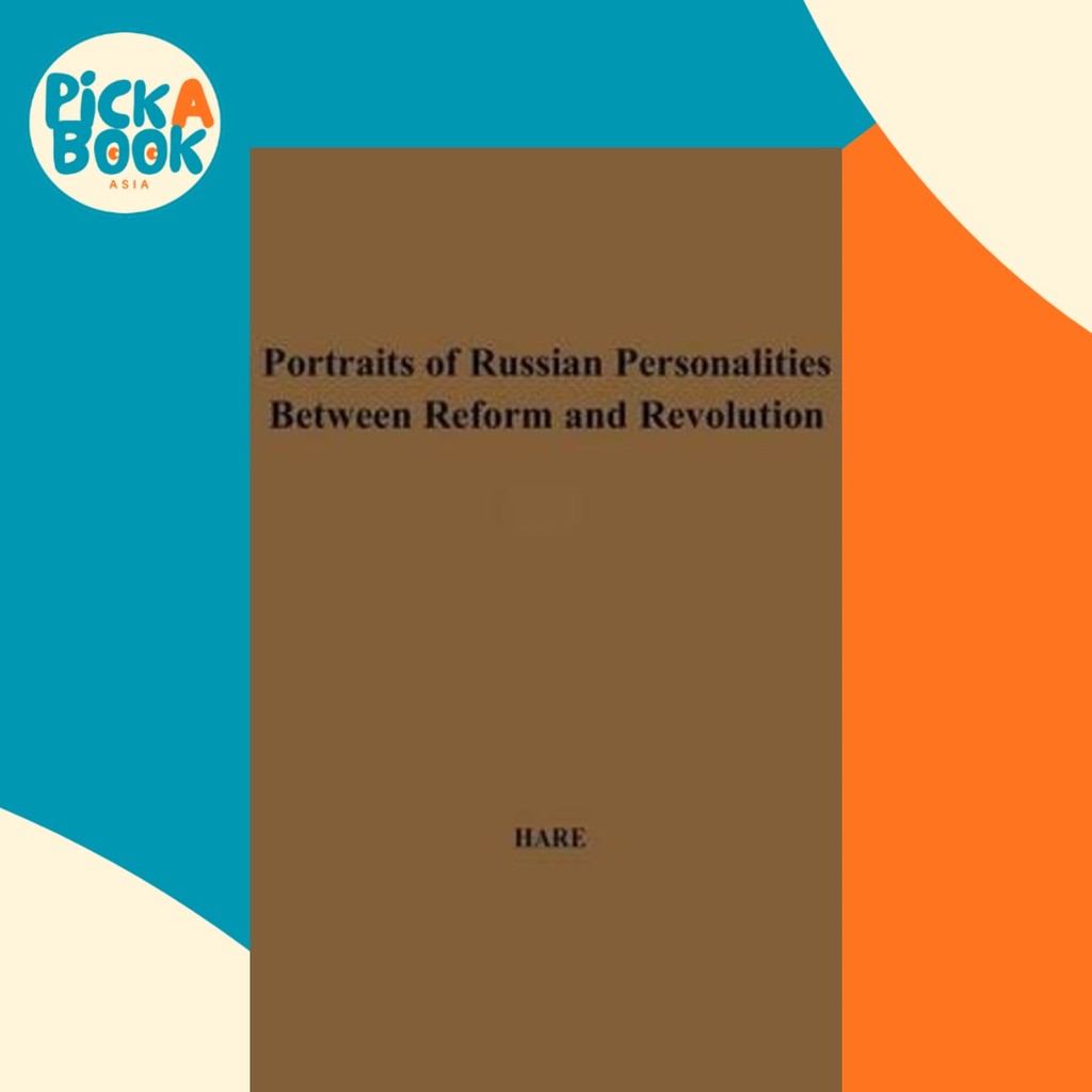 Portraits of Russian Personalities between Reform and Revolution. by ...