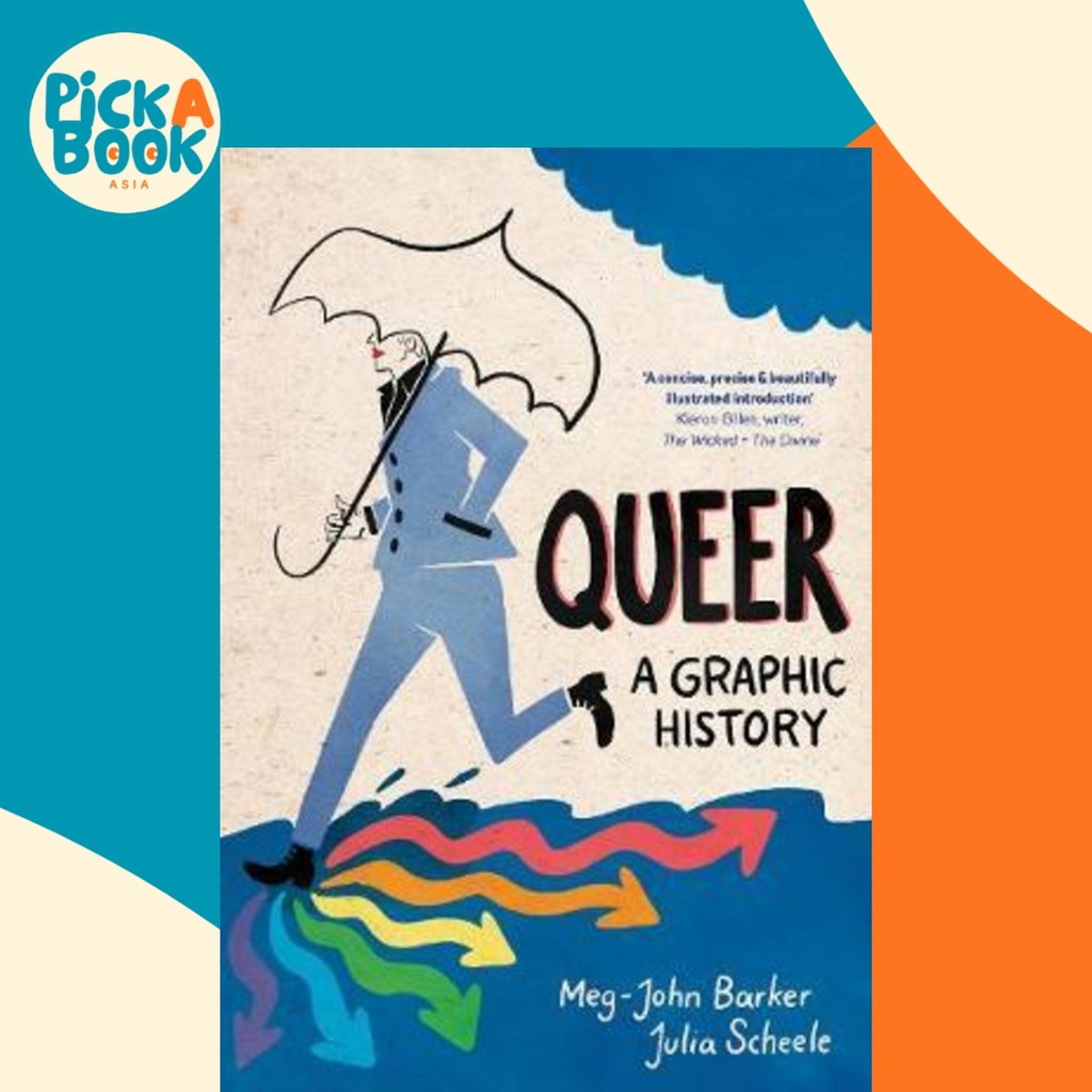 Queer: A Graphic History by Meg-John Barker (UK edition, paperback ...