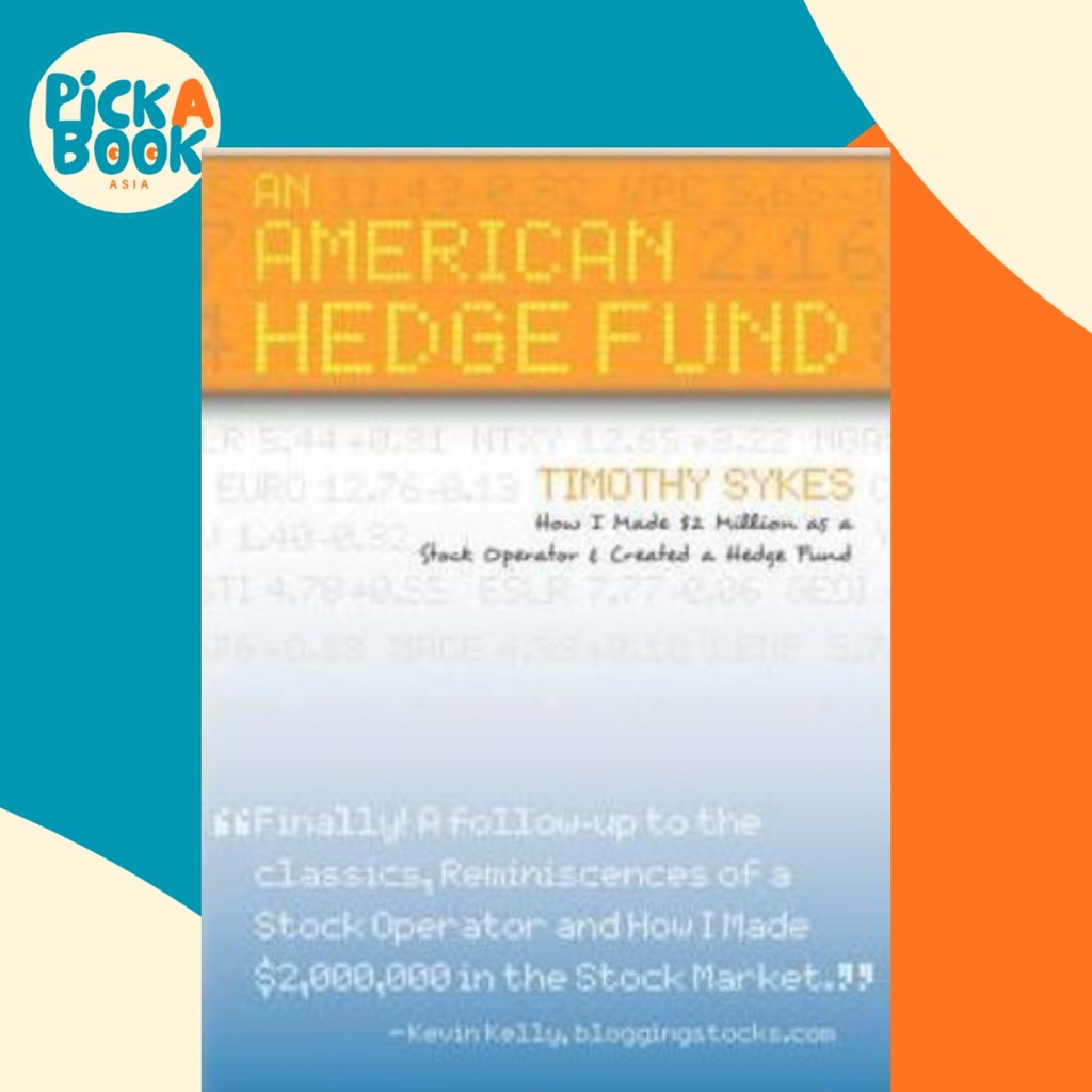 An American Hedge Fund; How I Made $2 Million as a Stock Market ...