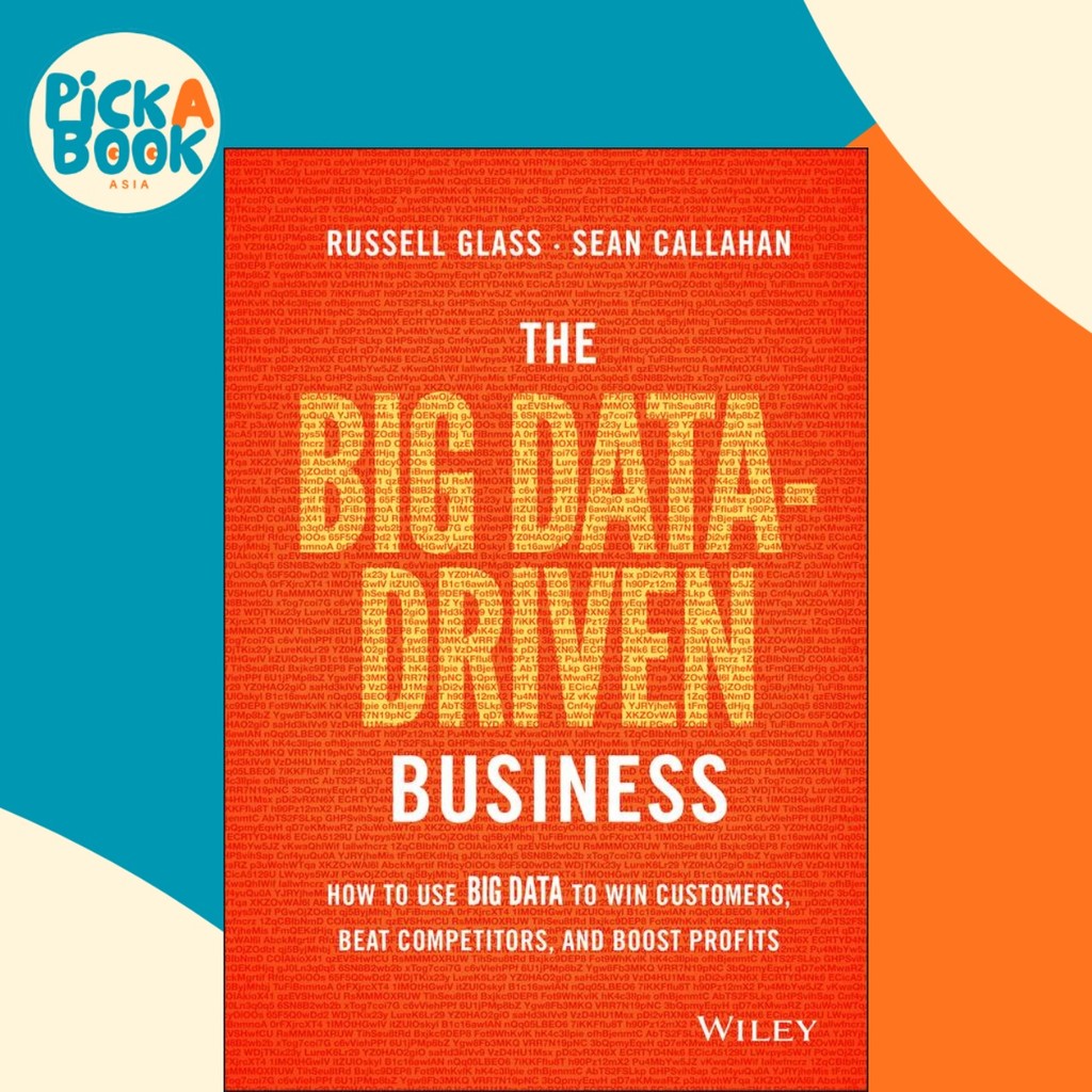 The Big Data-Driven Business : How to Use Big Data to Win Customers ...