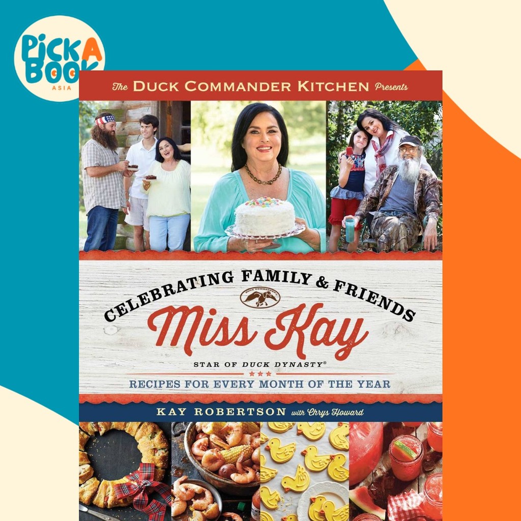 Duck Commander Kitchen Presents Celebrating Family and Friends ...