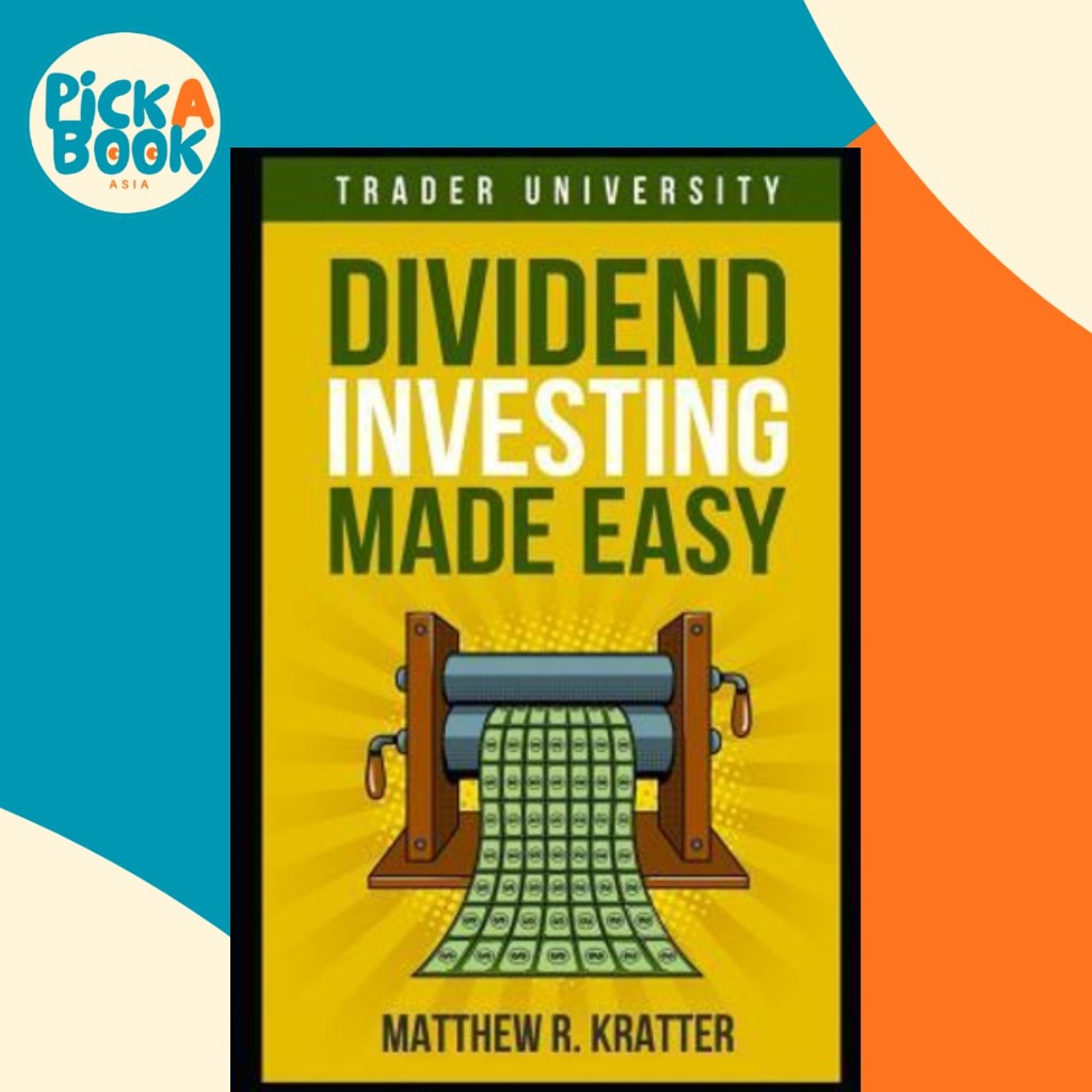 Dividend Investing Made Easy by Matthew R Kratter (paperback) | Shopee ...