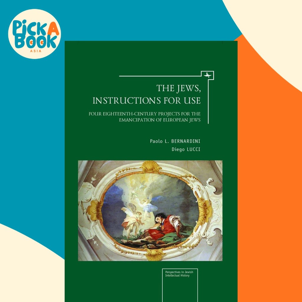 The Jews, Instructions for Use - Four Eighteenth-Century Projects for ...