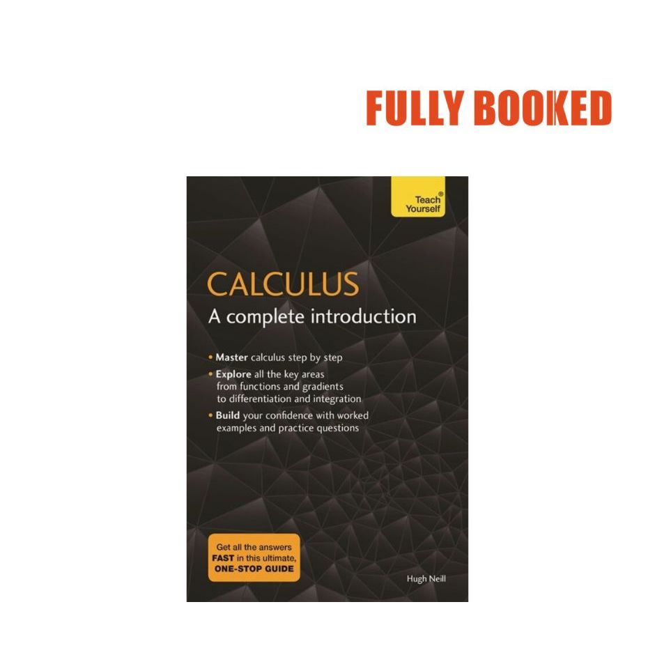 Calculus: A Complete Introduction: The Easy Way to Learn Calculus ...