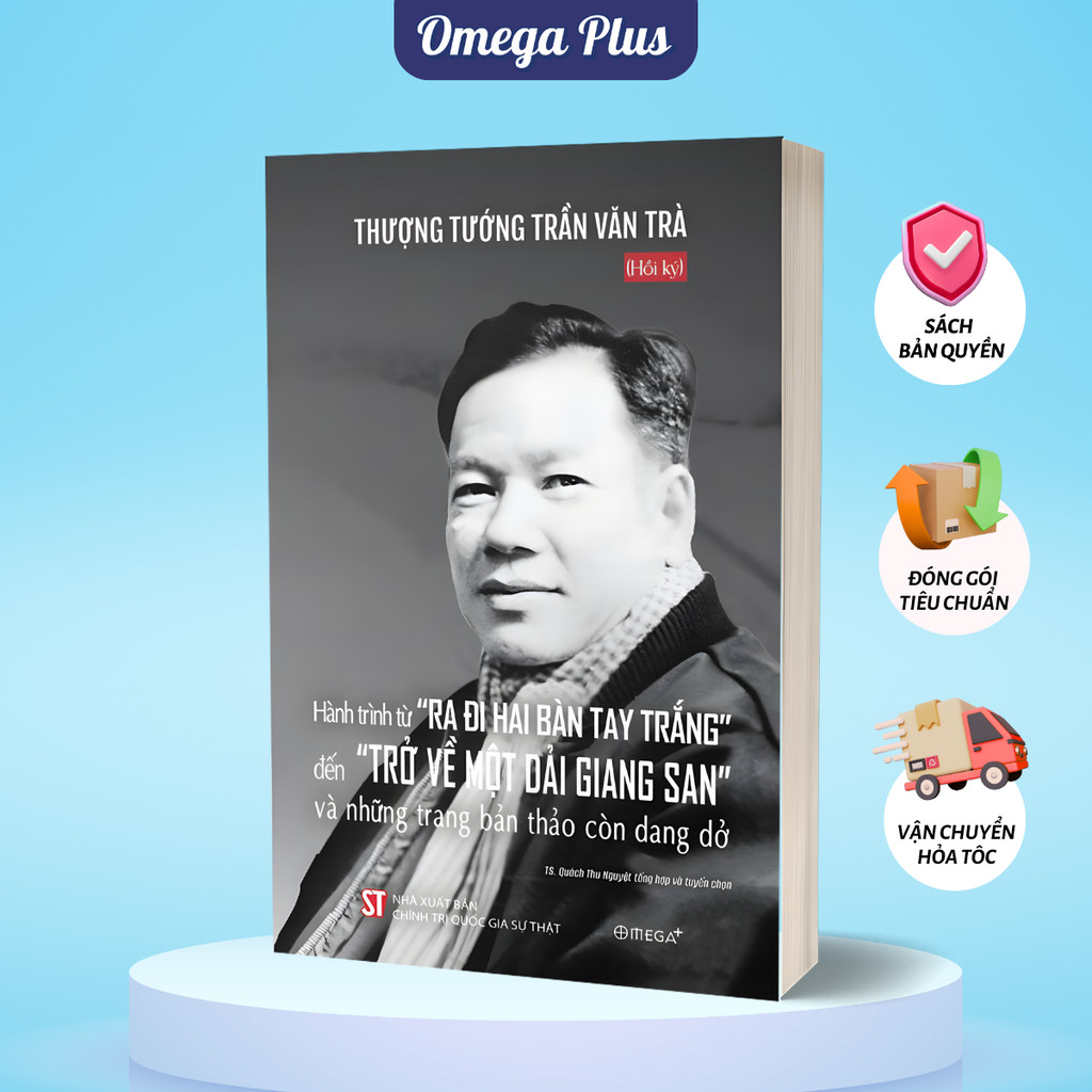 Memoirs of General Tran Van Tra - A Journey From Going Out to Two White ...