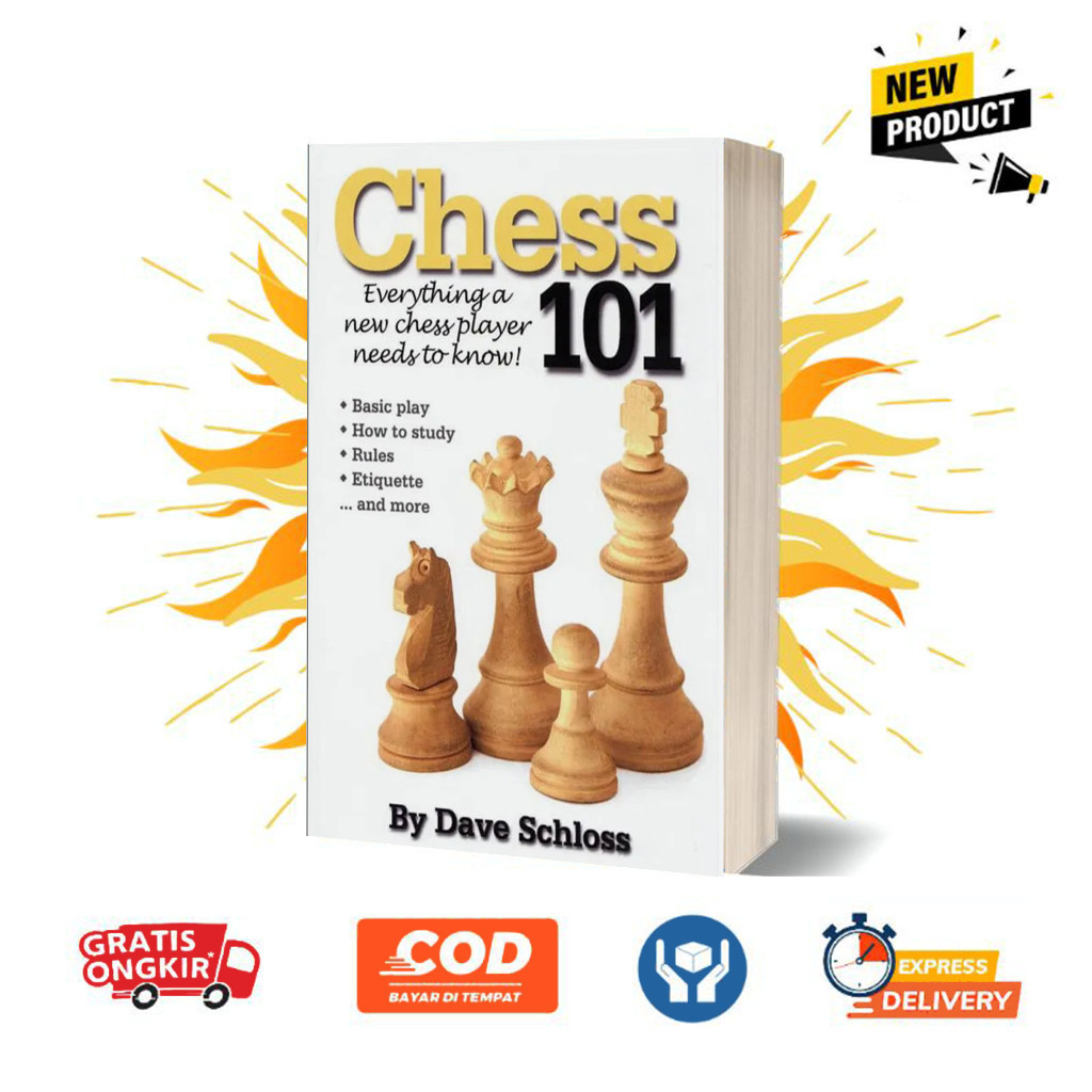 Chess 101 : Everything New Chess Player Needs to Know by Dave Schloss ...