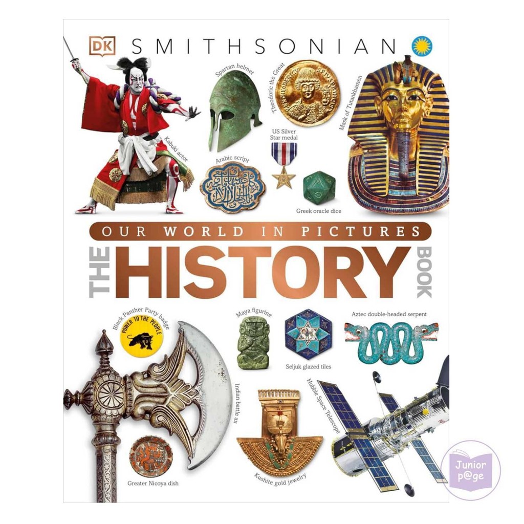 DK Smithsonian Our World in Pictures The History Book Hardcover (Book ...