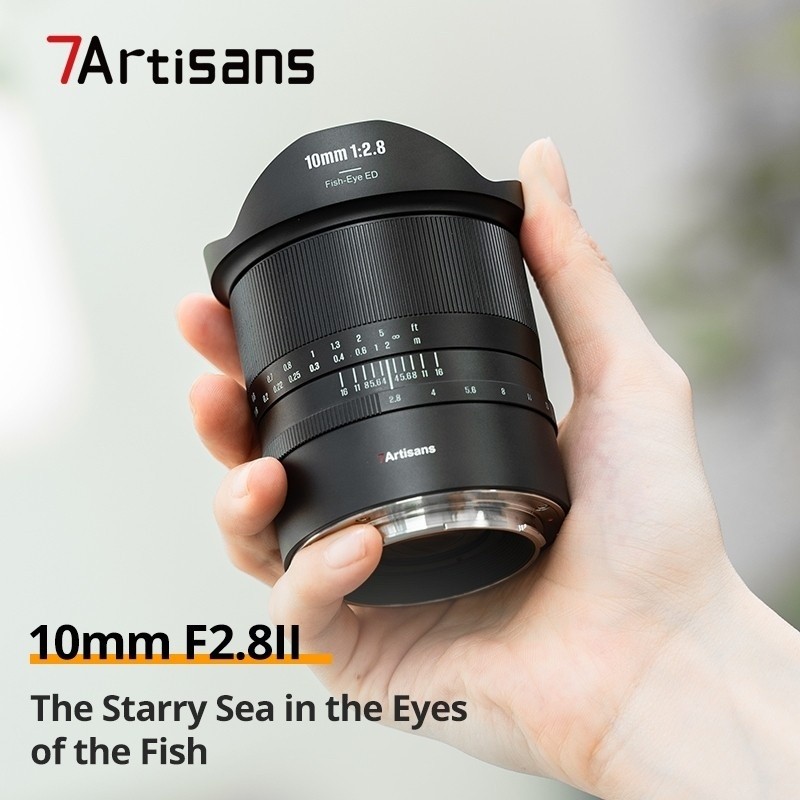 7Artisans 10mm F2.8 II Full Frame Ultra Wide Angle Fisheye Lens Manual ...