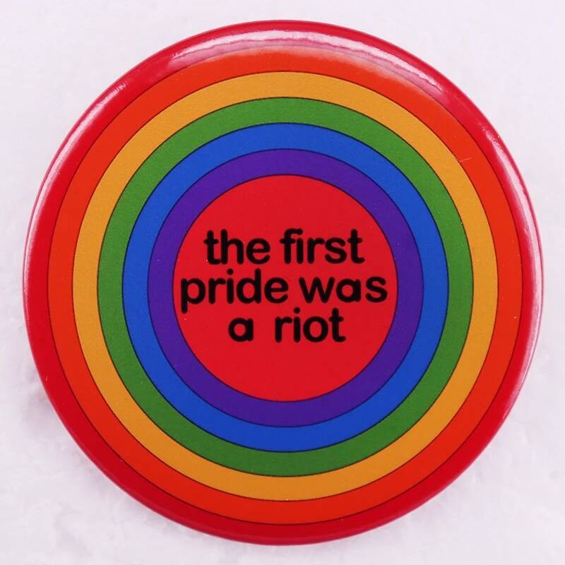 Always Remember The First Pride Was A Riot Pin Rainbow Button Badge ...