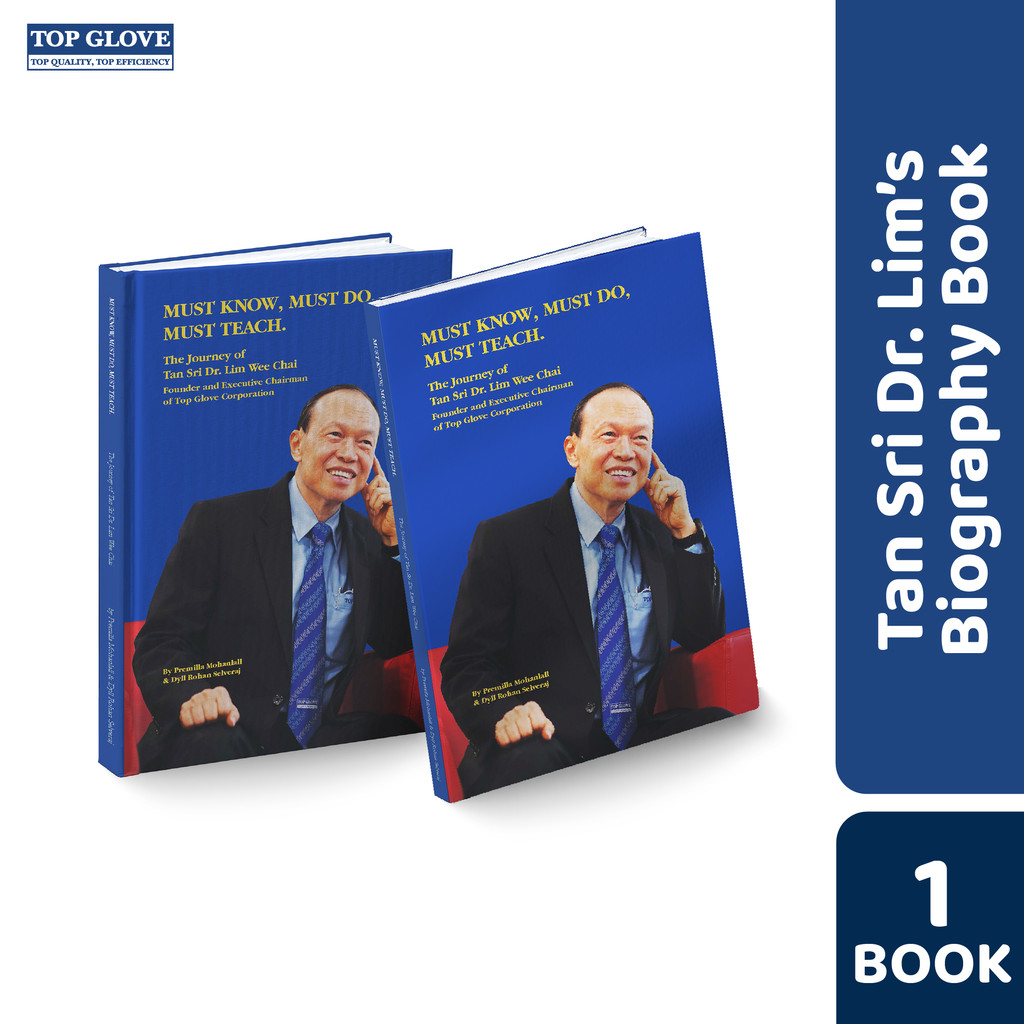 Must Know, Must Do, Must Teach : The Journey of Tan Sri Dr. Lim Wee ...