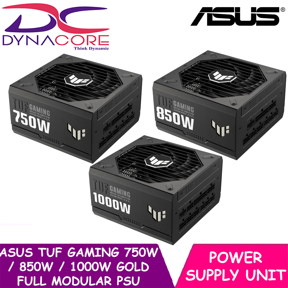 DYNACORE - ASUS TUF GAMING 750W / 850W / 1000W GOLD FULL MODULAR PSU ...