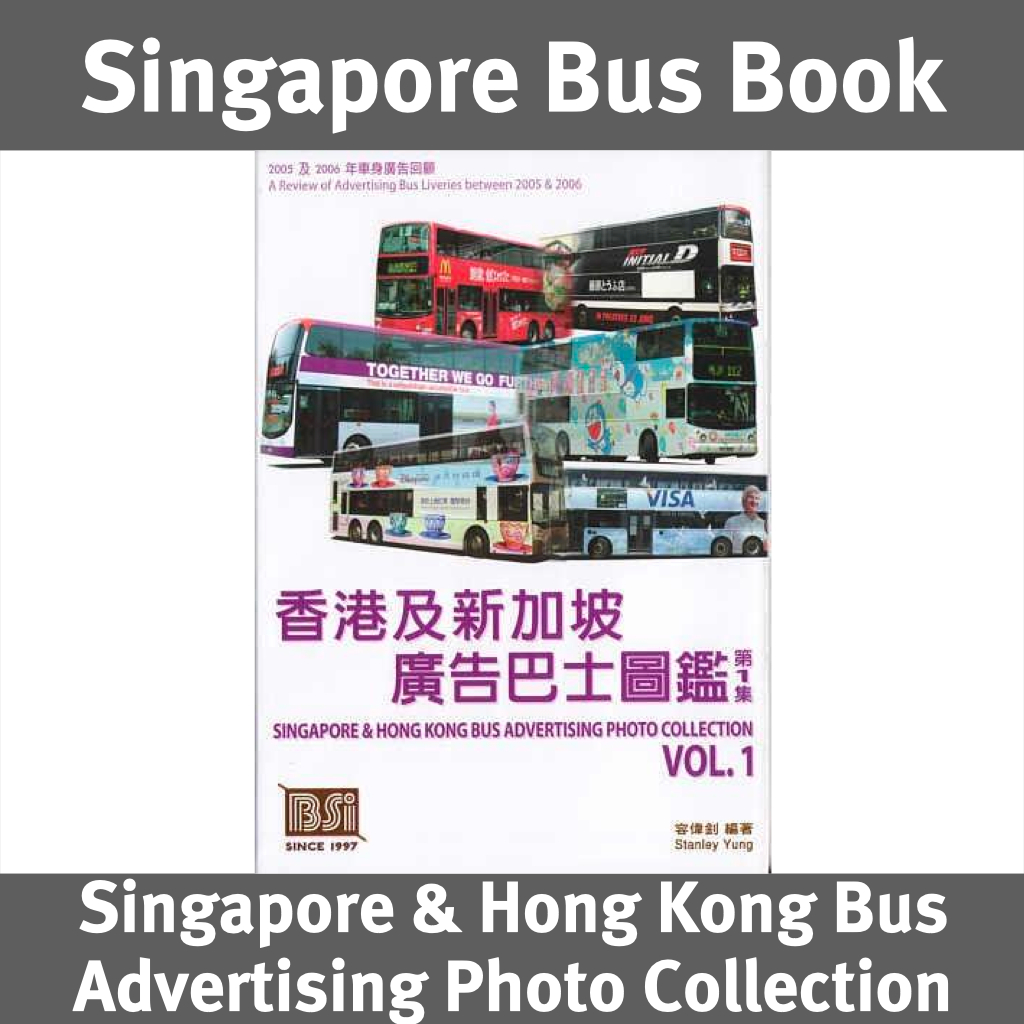 SG Singapore Bus Book: Singapore and Hong Kong Bus Advertising Photo ...