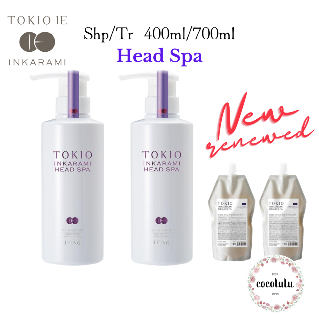 【TOKIO IE】Inkarami Head Spa Shampoo & Treatment 400ml, Refill 700ml ...