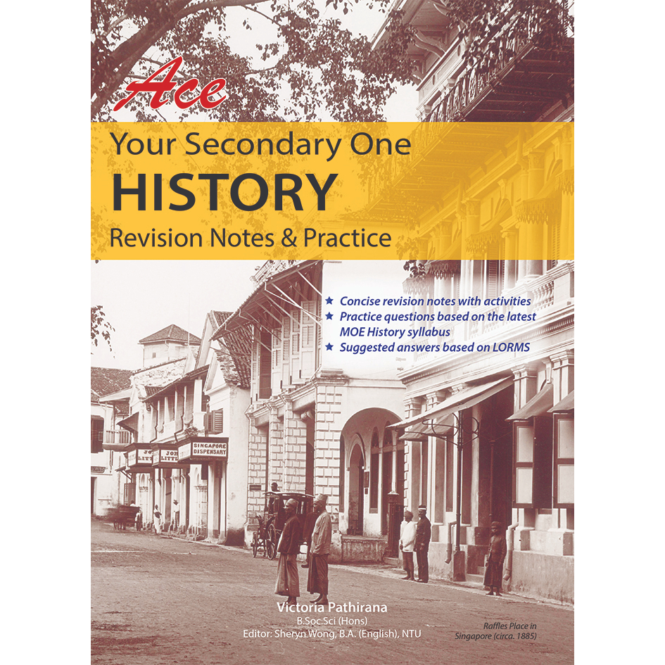 Ace Your Secondary One History Revision Notes & Practice | Latest MOE ...