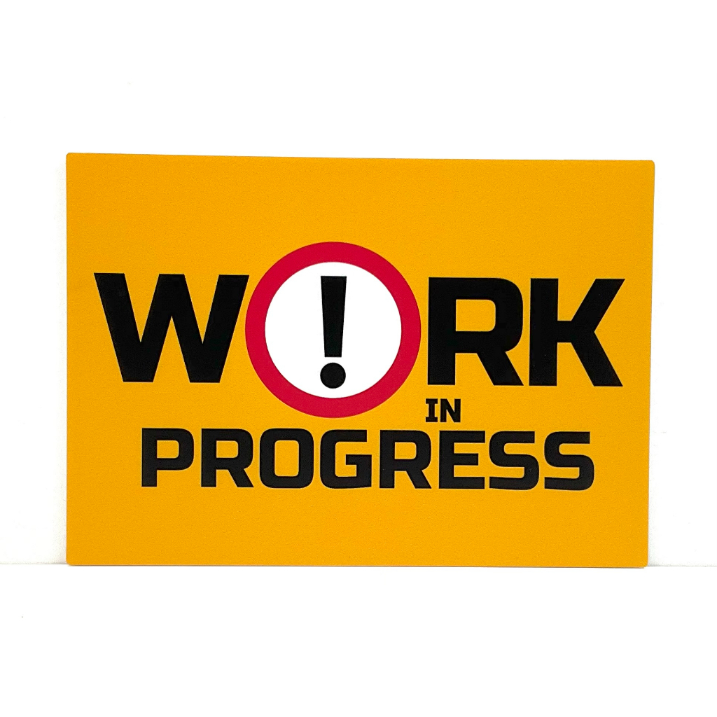 WORK IN PROGRESS SIGNAGE ( 210mm x 148mm ) | Shopee Singapore