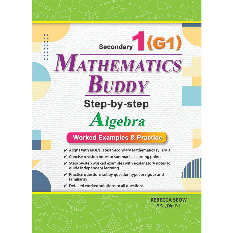 Mathematics Buddy Secondary One (G1): Step-by-step Algebra | Latest MOE ...